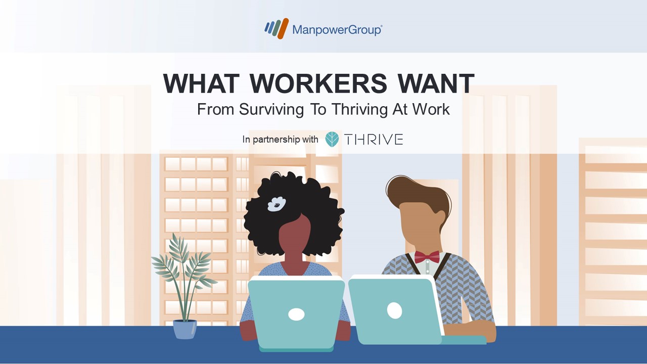 What Workers Want - From Surviving to Thriving At Work